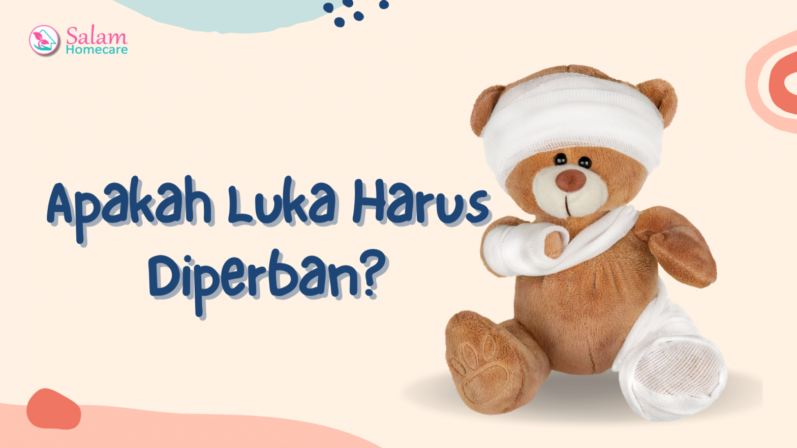 Apakah Luka Harus Diperban? - Salam Homecare