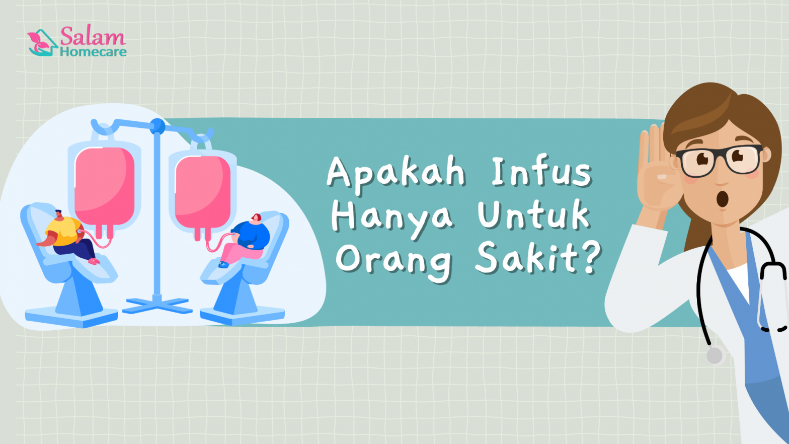 Apakah Infus Hanya Untuk Orang Sakit? - Salam Homecare