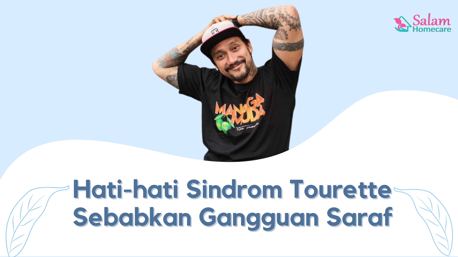 Hati-hati Sindrom Tourette Sebabkan Gangguan Saraf - Salam Homecare