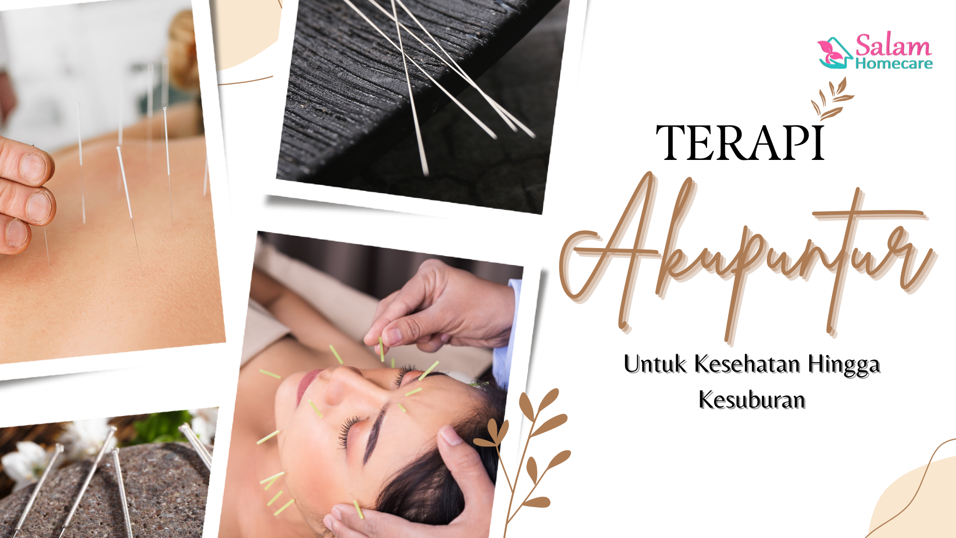 Terapi Akupuntur Untuk Kesehatan Hingga Kesuburan - Salam Homecare