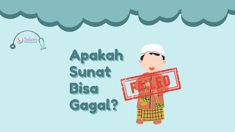 Apakah Sunat Bisa Gagal? - Salam Homecare
