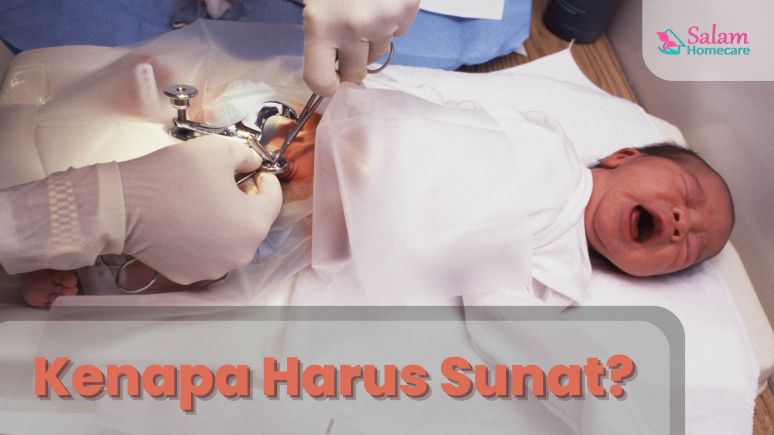 Kenapa Harus Sunat? - Salam Homecare