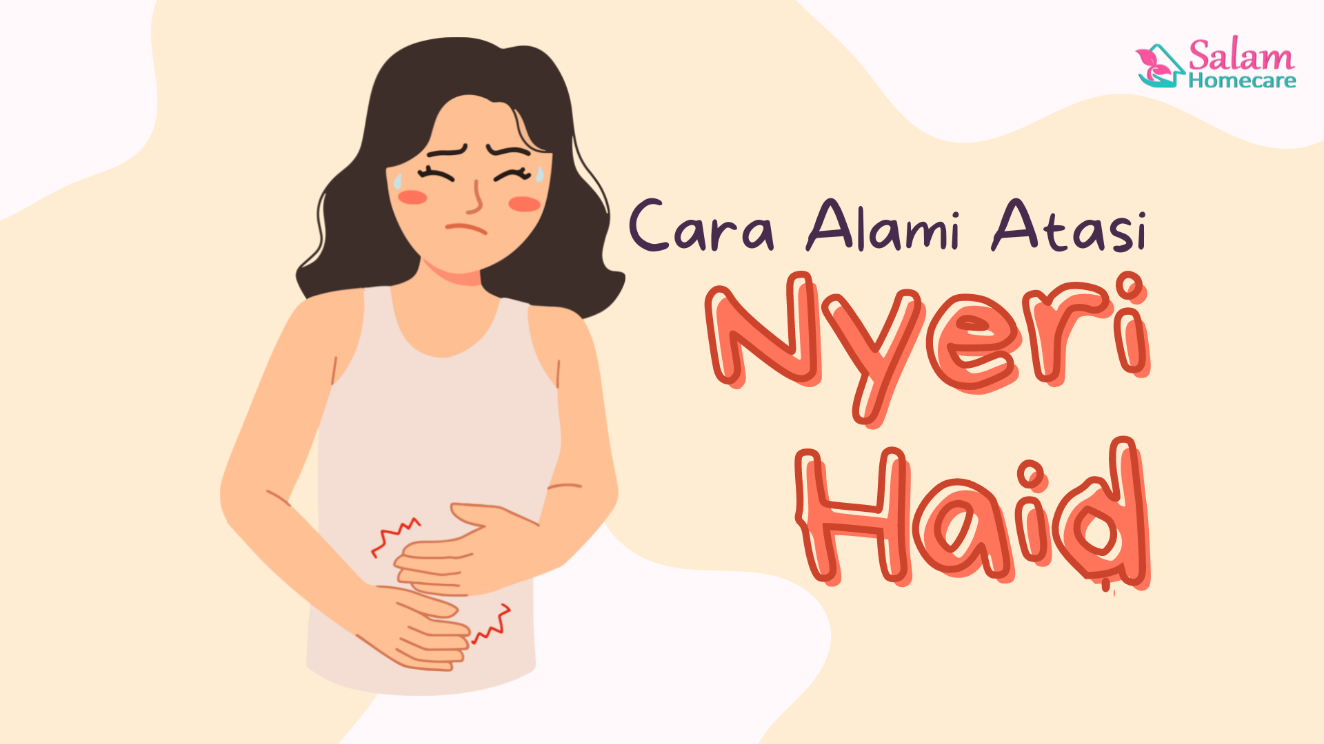 Nyeri Perut Saat Haid, Coba Atasi dengan Cara Alami Ini - Salam Homecare