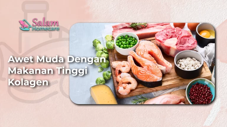 Awet Muda Dengan Makanan Tinggi Kolagen - Salam Homecare