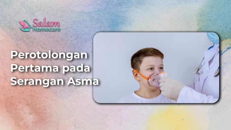 Perotolongan Pertama pada Serangan Asma - Salam Homecare