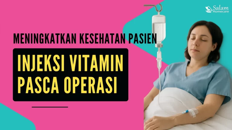 Injeksi Vitamin untuk Pemulihan Pasca Operasi: Meningkatkan Kesehatan ...